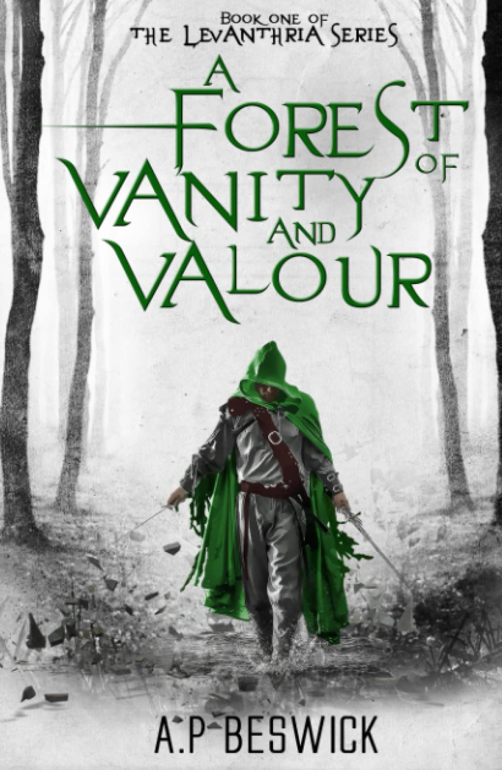 Fantasy Fiction: "A Forest of Vanity and Valour" by A.P. Beswick ...